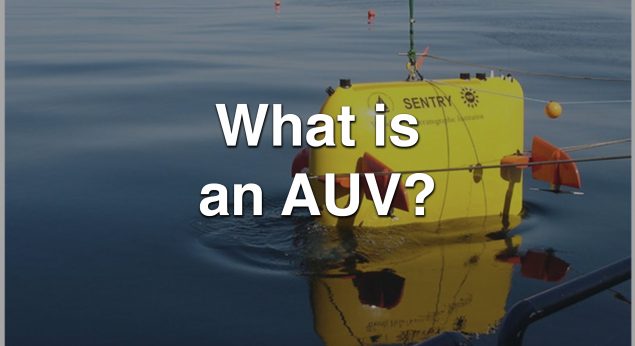 What is an AUV? - Global Foundation for Ocean Exploration